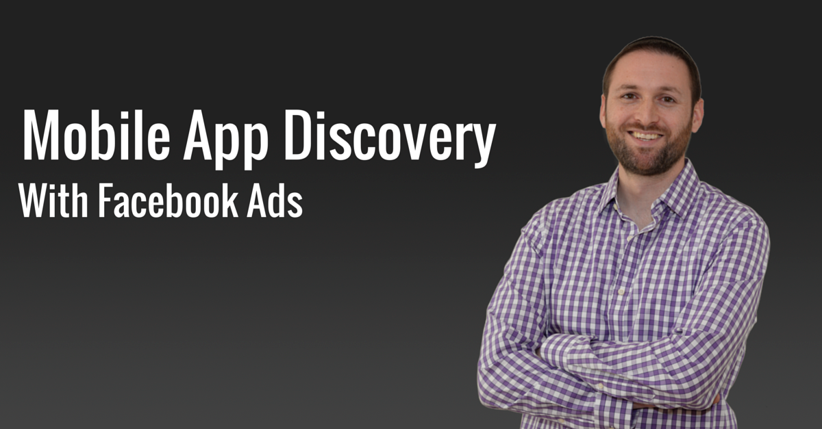4 Advanced Tips To Increase Mobile App Installs with Facebook Ads
